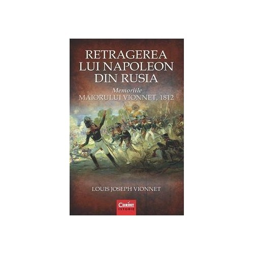 Retragerea lui Napoleon din Rusia - Louis Joseph Vionnet - eMAG.ro