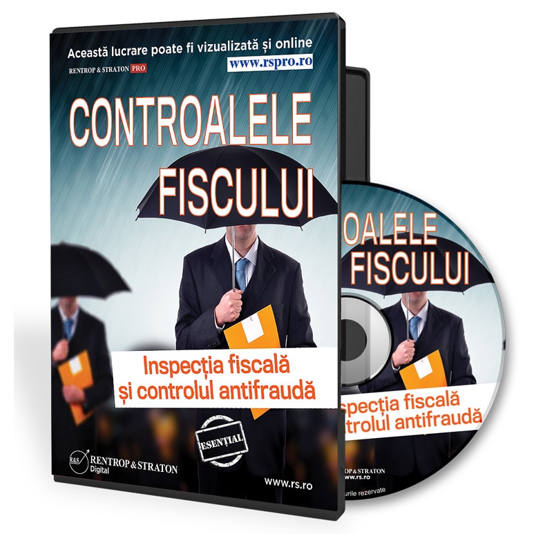 CD Controalele fiscului. Inspectia fiscala si controlul antifrauda ...