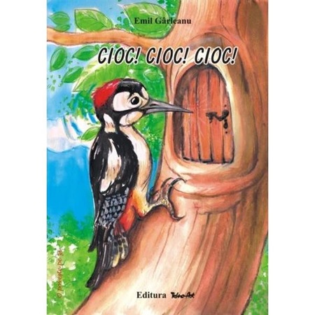 Cioc! Cioc! Cioc! - Emil Garleanu - eMAG.ro