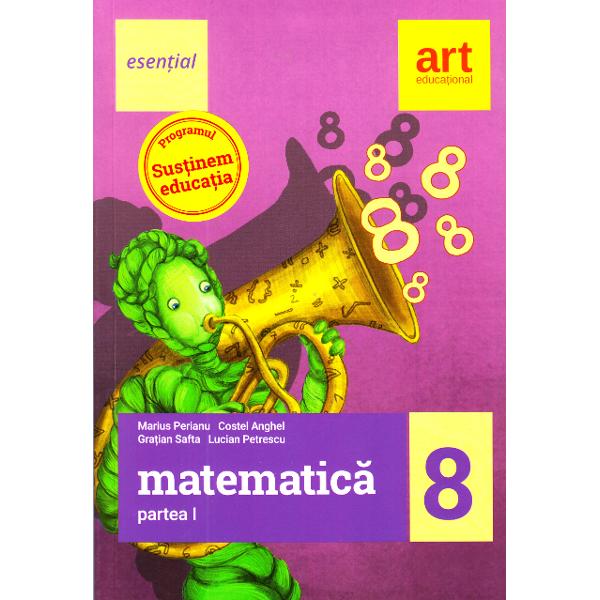 Esential. Matematica - Clasa 8. Partea I - Marius Perianu, Costel ...