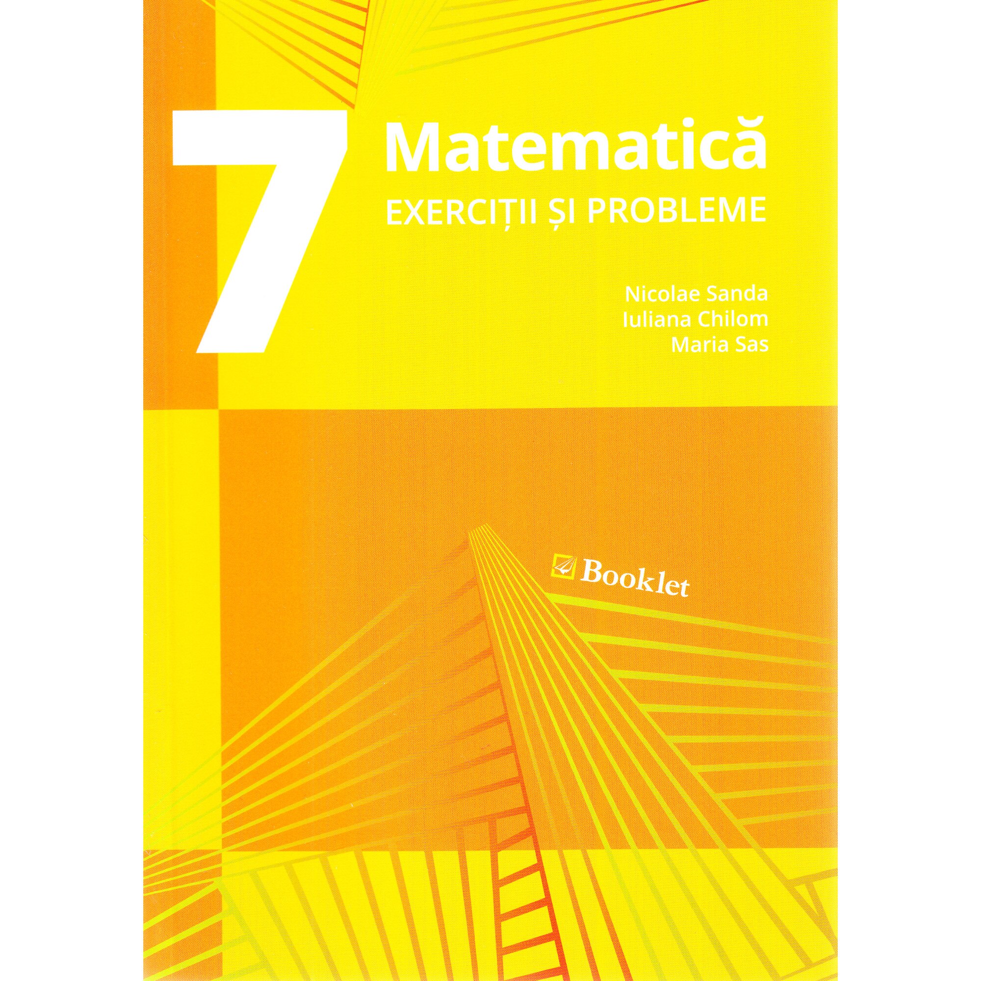 Matematica - Clasa 7 - Exercitii Si Probleme - Nicolae Sanda, Iuliana ...