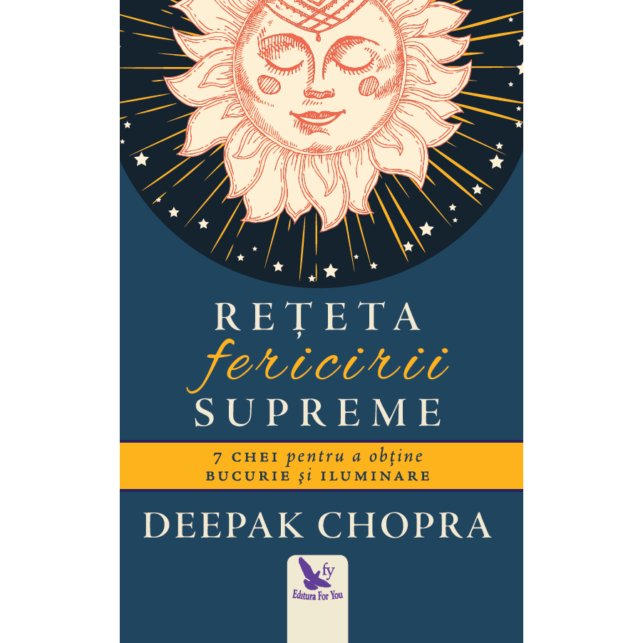 Reteta Fericirii Supreme - Deepak Chopra - eMAG.ro