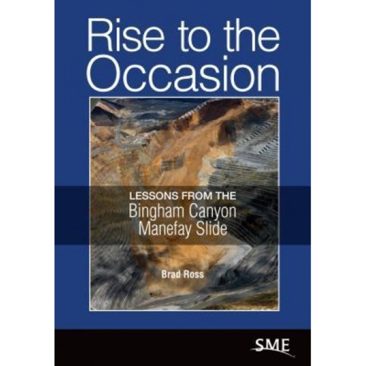 Rise to the Occasion: Lessons from the Bingham Canyon Manefay Slide ...