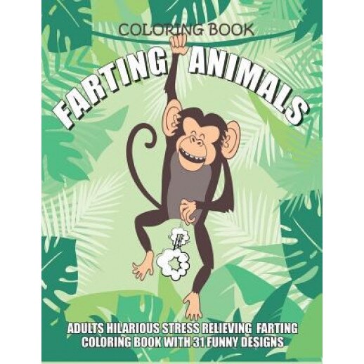 Farting Animals Coloring Book Adults Hilarious Stress Relieving Farting ...