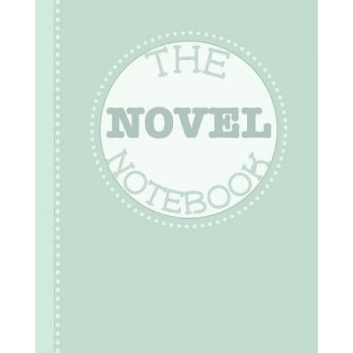 The Novel Notebook: Workbook for Writers and Novelists - One-Page ...