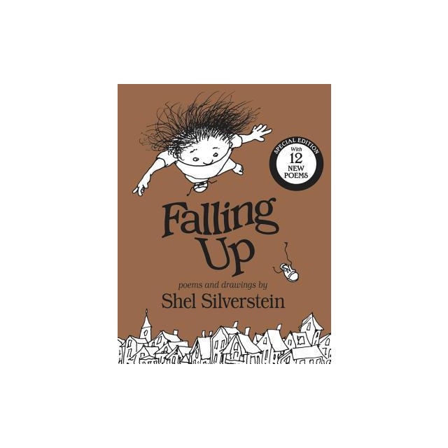 Falling Up Special Edition With 12 New Poems, Shel Silverstein - eMAG.ro