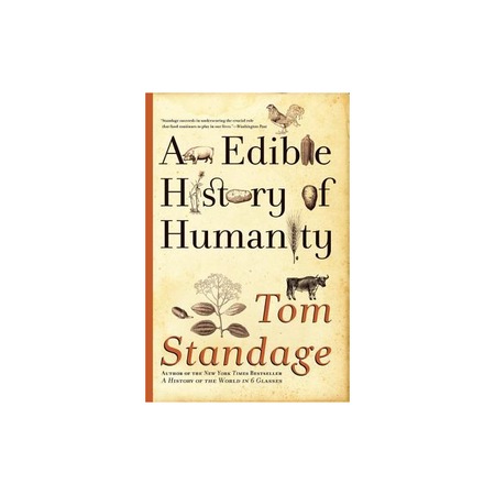 An Edible History of Humanity, Tom Standage - eMAG.ro