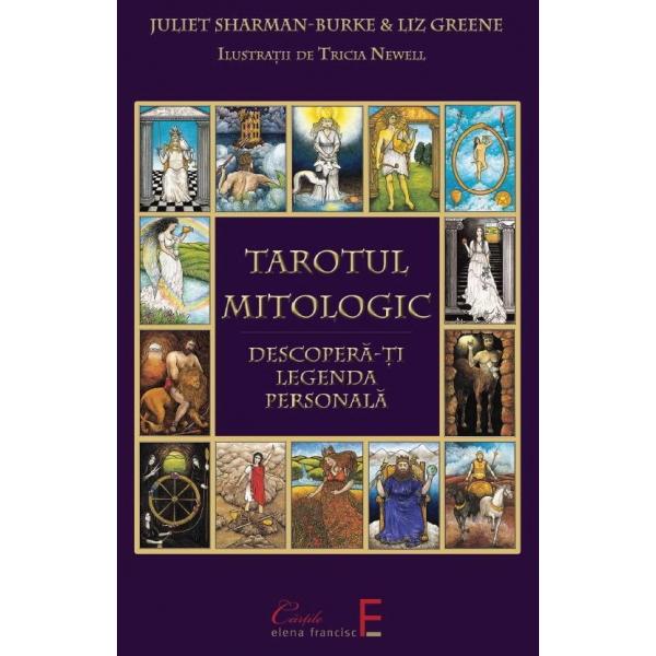 Tarotul Mitologic - Juliet SharmaN-Burke, Liz Greene - eMAG.ro