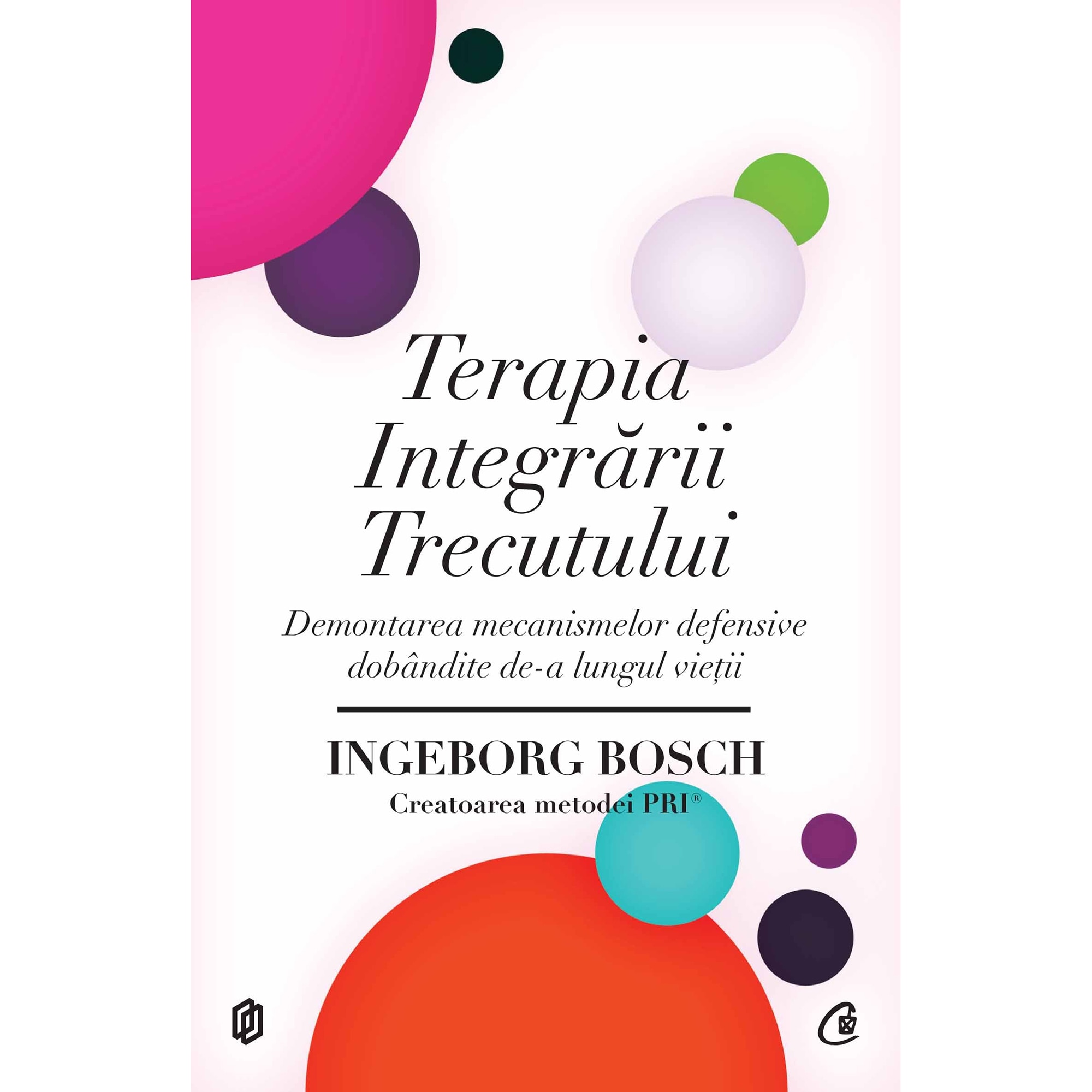 Terapia Integrarii Trecutului - Ingeborg Bosch - eMAG.ro