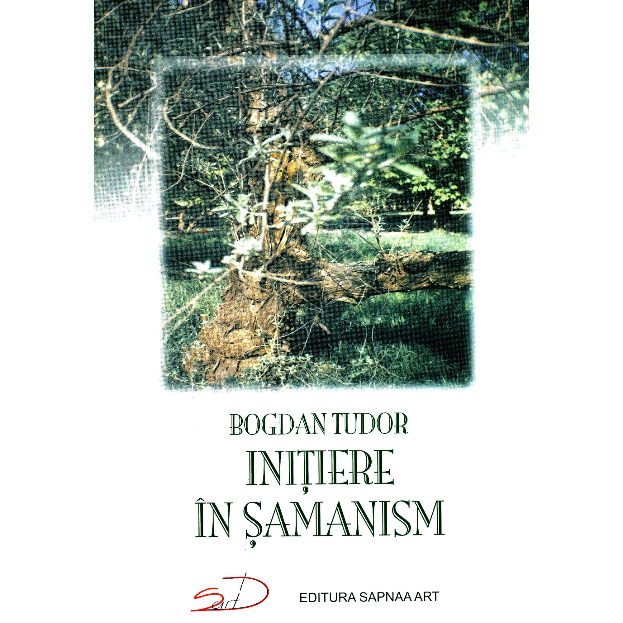 Initiere in Samanism - Bogdan Tudor - eMAG.ro