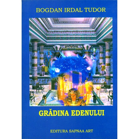 Gradina Edenului - Bogdan Irdal Tudor - eMAG.ro
