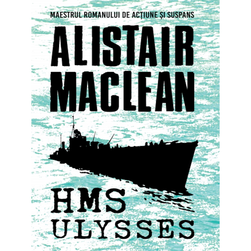 HMS Ulysses - Alistair MacLean - eMAG.ro