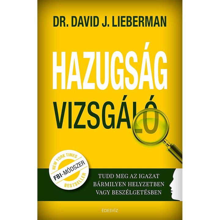Dr. David J. Lieberman: Hazugságvizsgáló - eMAG.hu