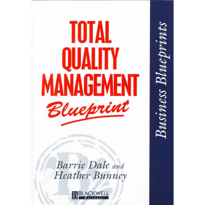 Total Quality Management Blueprint de Barrie G. Dale - eMAG.ro