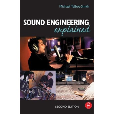 Sound Engineering Explained de Michael Talbot-Smith - eMAG.ro