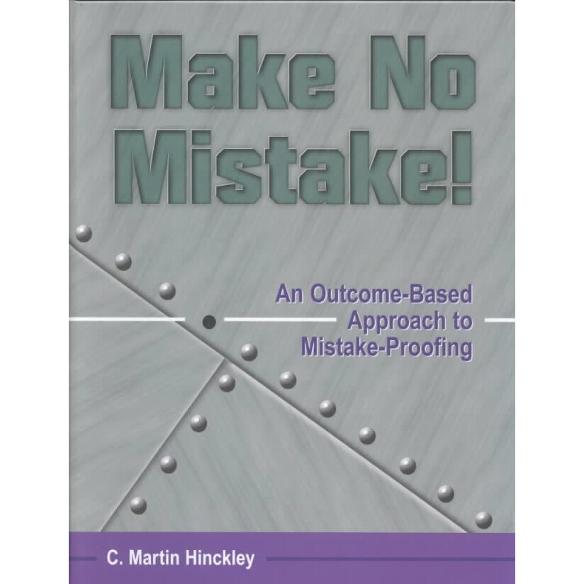Make No Mistake! an Outcome-Based Approach to Mistake-Proofing de C ...
