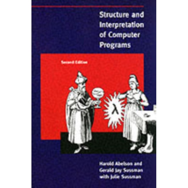 Structure And Interpretation Of Computer Programs - Harold Abelson ...