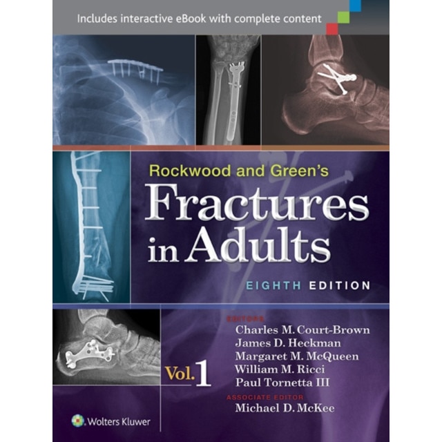 Rockwood and Green's Fractures in Adults VOLUME 1 de Paul Tornetta, III ...