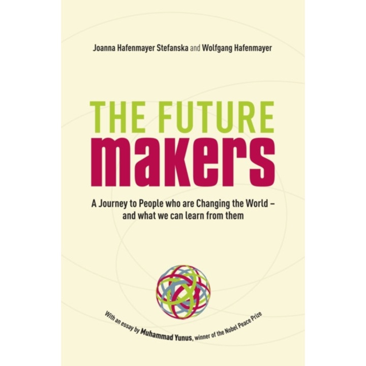 The Future Makers de Joanna Hafenmayer Stefanska - eMAG.ro