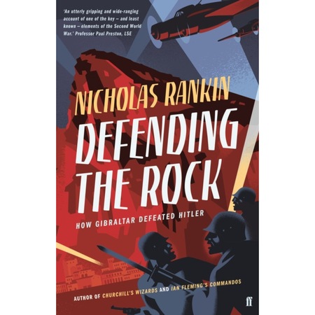 Defending the Rock de Nicholas Rankin - eMAG.ro