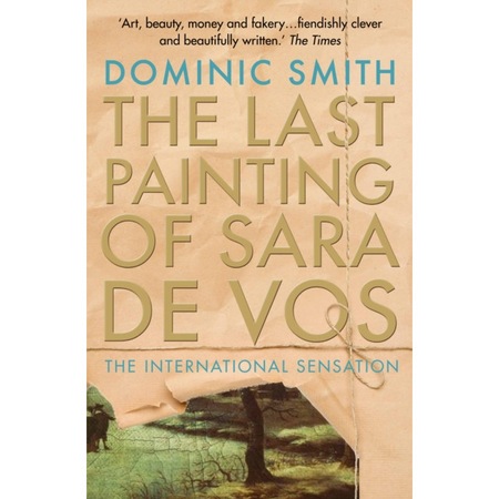 The Last Painting of Sara de Vos de Dominic Smith - eMAG.ro