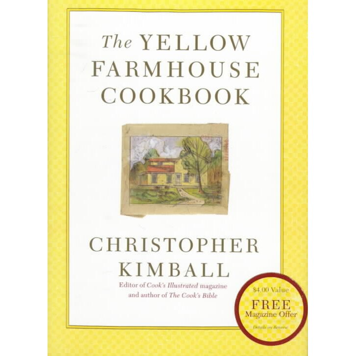 The Yellow Farmhouse Cookbook de Christopher Kimball - eMAG.ro