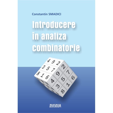 Introducere in analiza combinatorie, Constantin Smadici - eMAG.ro