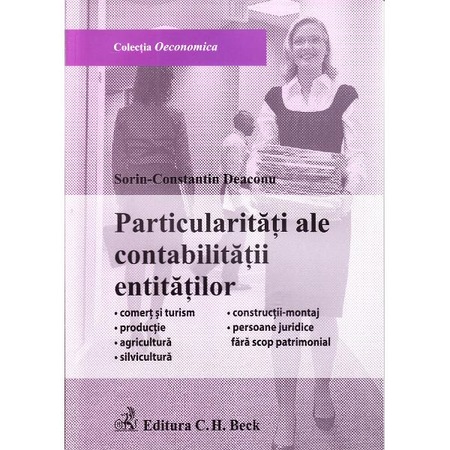 Particularitati ale contabilitatii entitatilor - Deaconu Sorin ...