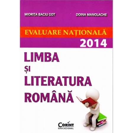Evaluare nationala 2014 Romana - Miorita Baciu Got, Doina Manolache ...