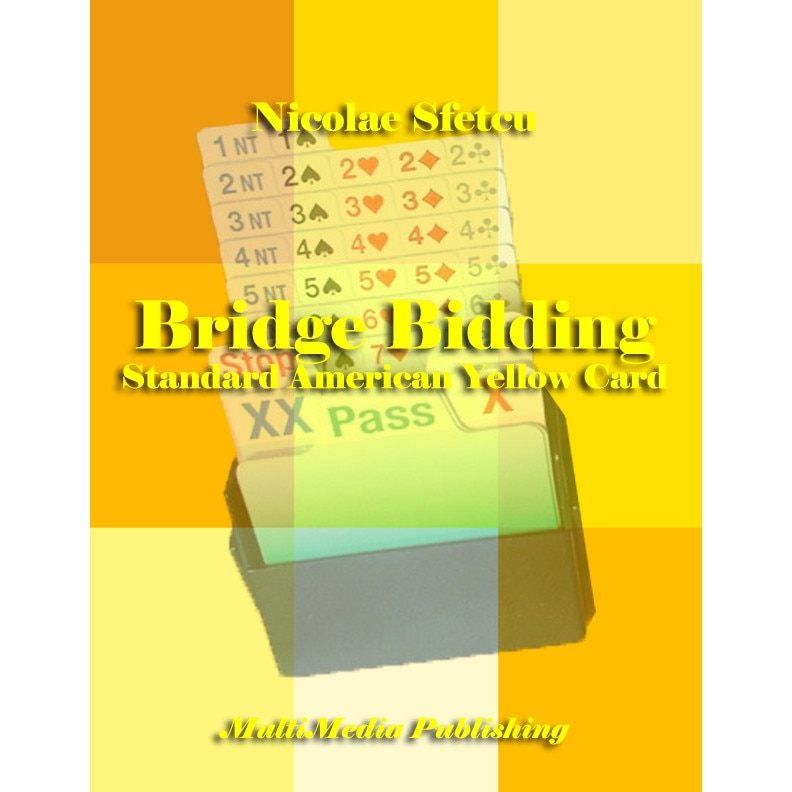 Licitatii in jocul de bridge - Standard American Yellow Card, Nicolae ...