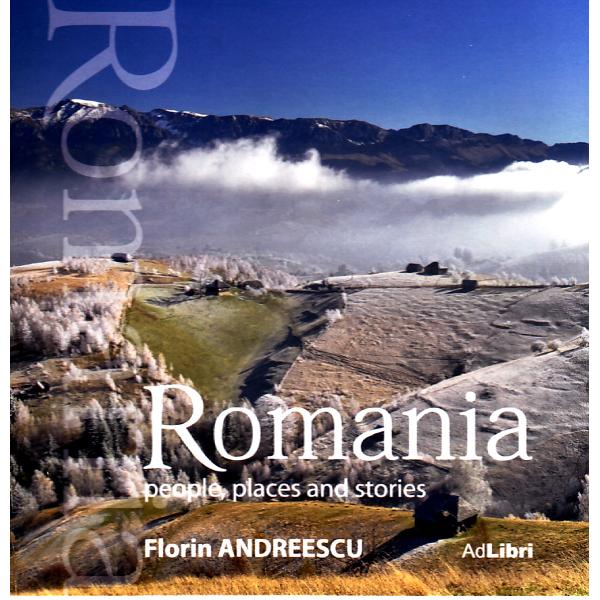 Romania. Oameni, locuri (mica) - Florin Andreescu - eMAG.ro