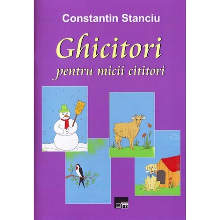 Ghicitori pentru micii cititori - Constantin Stanciu - eMAG.ro
