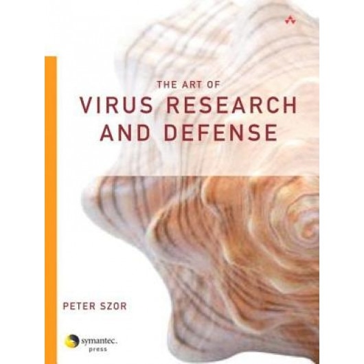 The Art of Computer Virus Research and Defense - Peter Szor (Author ...