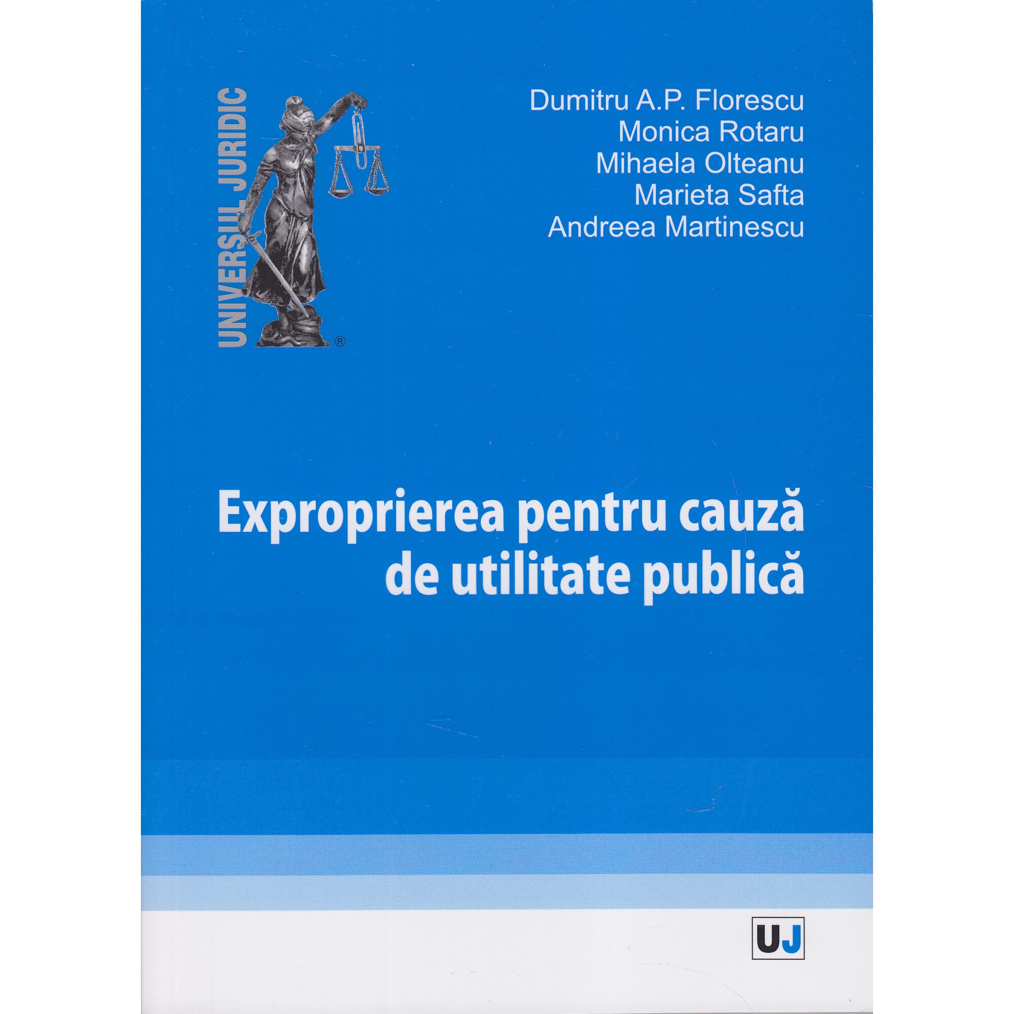 Exproprierea Pentru Cauza De Utilitate Publica - Dumitru A.p. Florescu ...