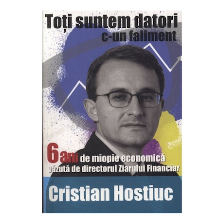 Toti suntem datori c-un faliment - Cristian Hostiuc - eMAG.ro
