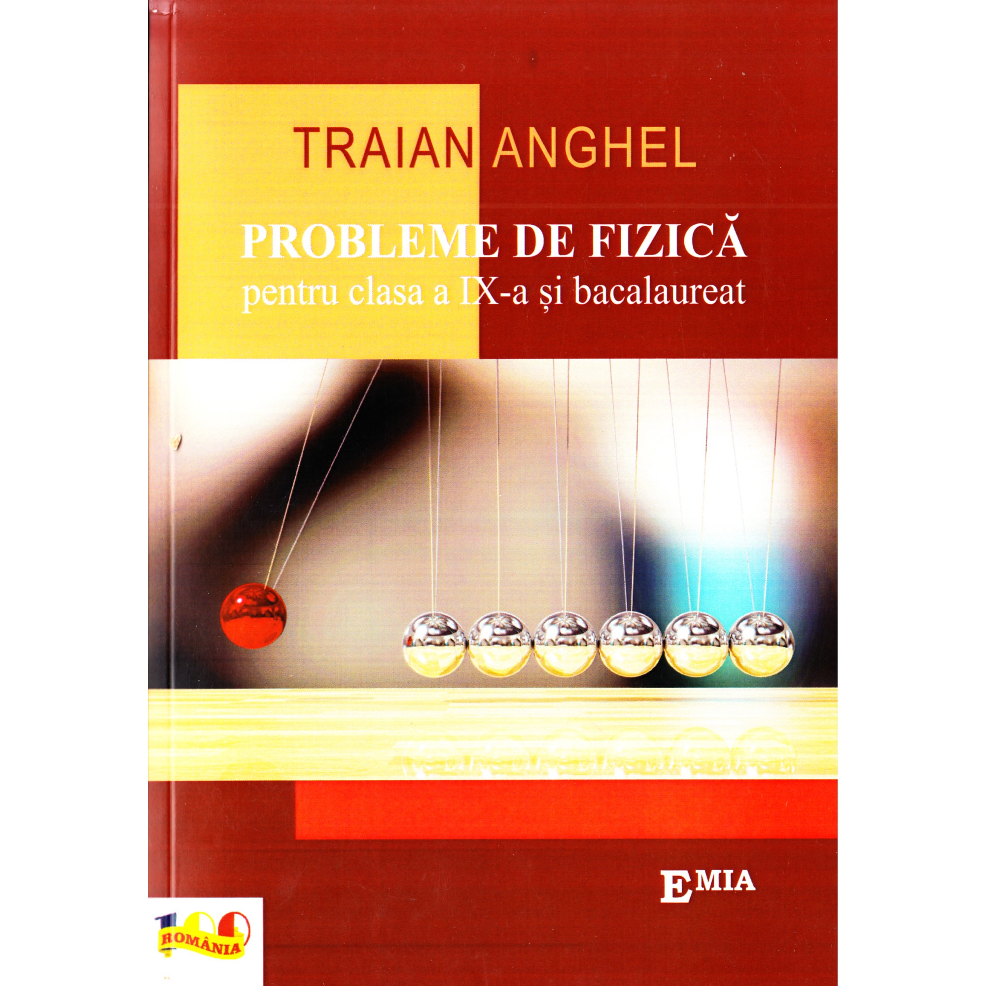 Probleme De Fizica - Clasa 9 Si Bacalaureat - Traian Anghel - eMAG.ro