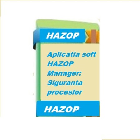 Aplicatia Hazop Manager: Siguranta proceselor, Licenta electronica ...