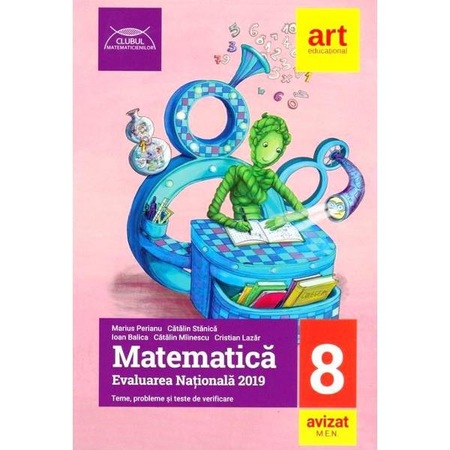 Evaluarea nationala 2019. Matematica - Clasa 8 - Marius Perianu, Catalin Stanica - eMAG.ro