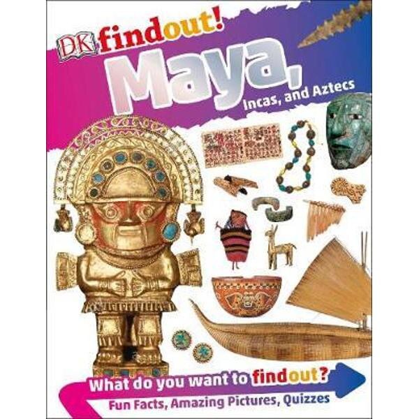 Maya, Incas, and Aztecs - eMAG.ro