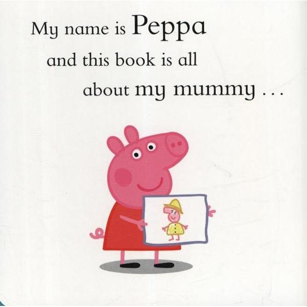 Peppa Pig: My Mummy First Board Storybook - eMAG.ro