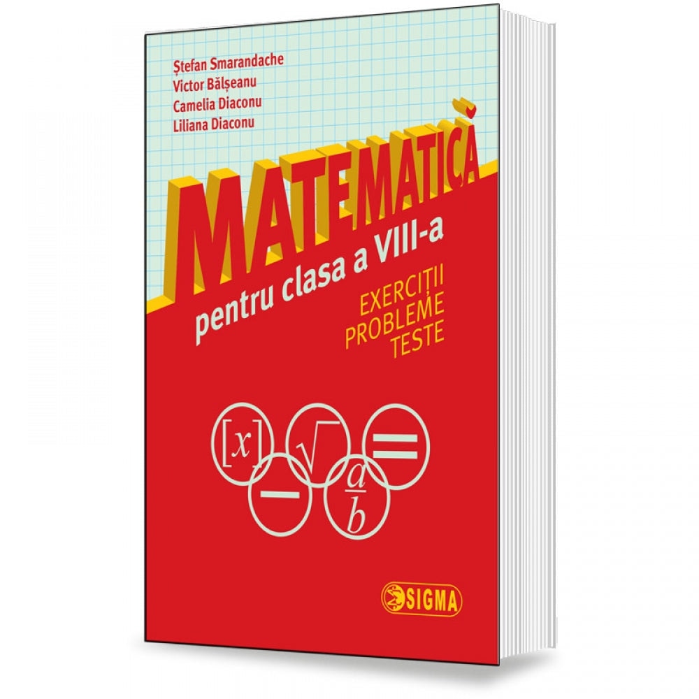 Matematica pentru clasa a VIII-a. Exercitii. Probleme .Teste - eMAG.ro