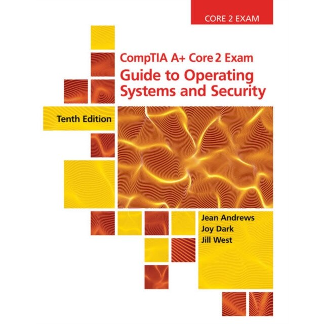Comptia A+ Core 2 Exam: Guide to Operating Systems and Security de Jean ...