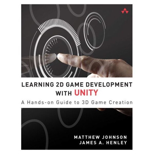 Learning 2D Game Development with Unity de Matthew Johnson - eMAG.ro