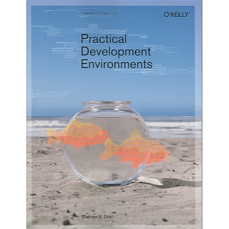 Practical Development Environments de Matthew Doar - eMAG.ro