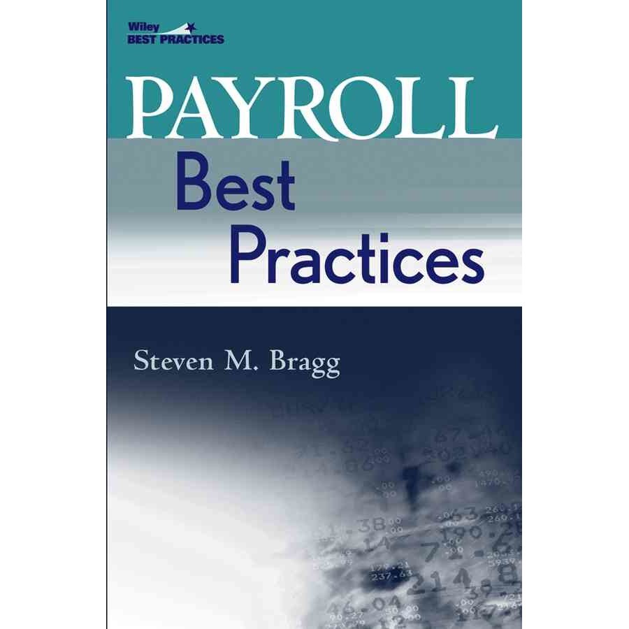 Payroll Best Practices de Steven M. Bragg - eMAG.ro