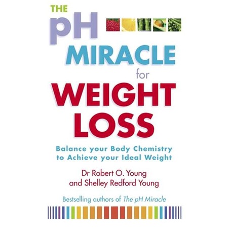 The Ph Miracle For Weight Loss de Robert O. Young - eMAG.ro