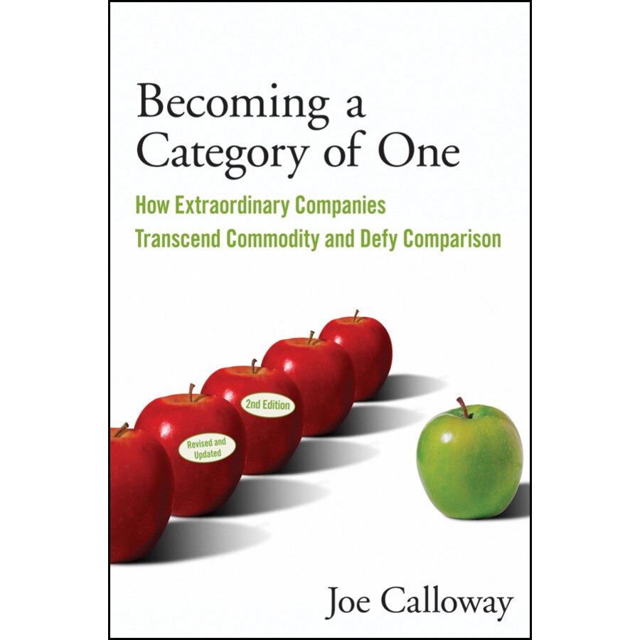 Becoming a Category of One 2e – How Extra Extraordinary Companies ... Becoming a Category of One 2e – How Extra Extraordinary Companies ...