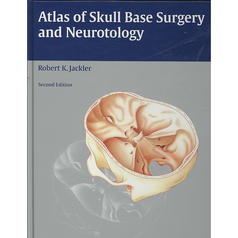 Atlas of Skull Base Surgery and Neurotology de Robert K. Jackler - eMAG.ro