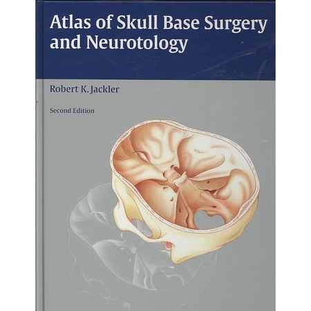 Atlas of Skull Base Surgery and Neurotology de Robert K. Jackler - eMAG.ro