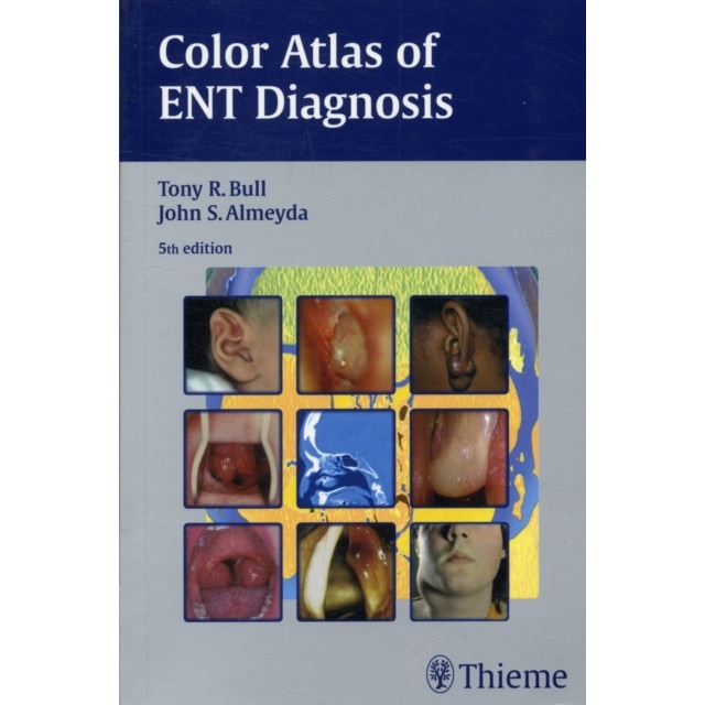 Color Atlas of ENT Diagnosis de Tony R. Bull - eMAG.ro